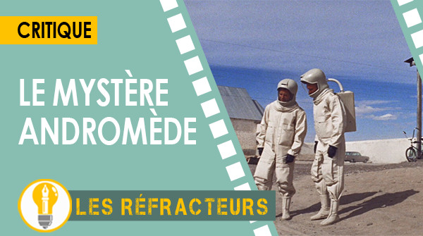 Le Mystère Andromède - Les Réfracteurs